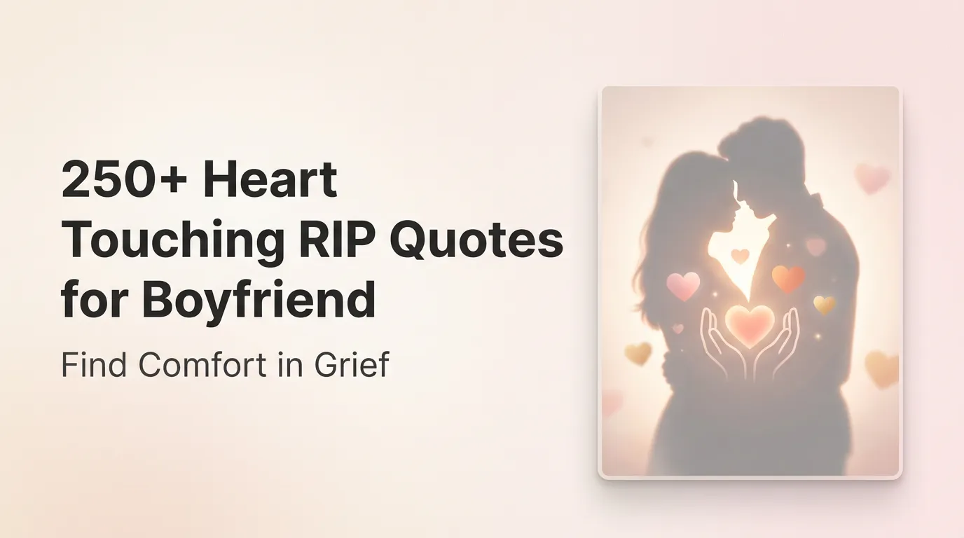 250+ Heart Touching RIP Quotes For Boyfriend – Find Comfort In Grief
